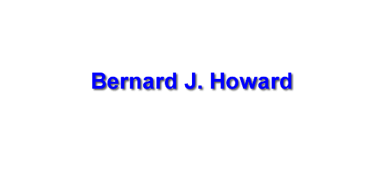 Bernard J Howard